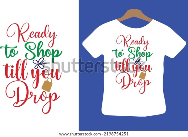 Ready Shop Till You Drop Svg Stock Vector (Royalty Free) 2198754251 ...