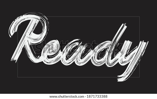 Ready Typography Handwritten Modern Paint Brush Stock Vector (Royalty ...