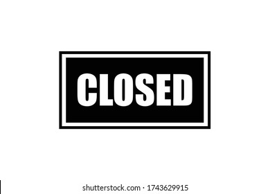 Rectangle Closed Sign Black Color Store Stock Vector (Royalty Free ...