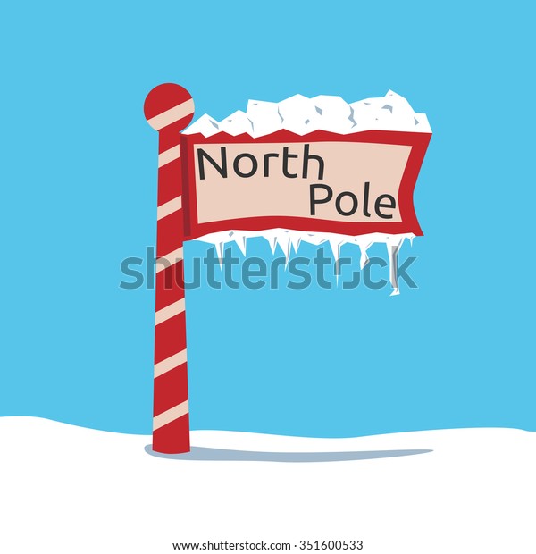Red North Pole Sign Snow Ice Stock Vector (Royalty Free) 351600533