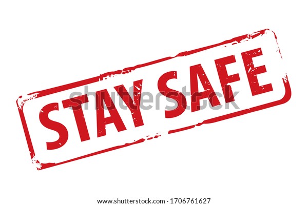Red Rubber Stamp Text Stay Safe Stock Vector (Royalty Free) 1706761627 ...