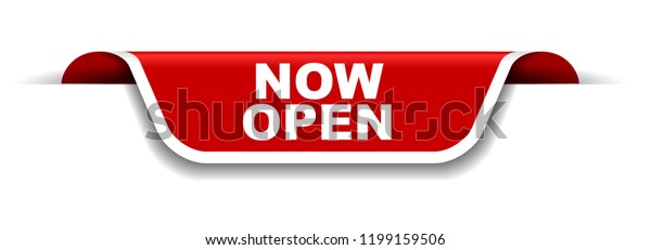 Red White Banner Now Open Stock Vector (Royalty Free) 1199159506 ...