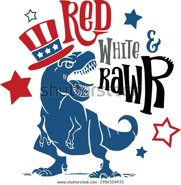 Red White Rawr Usa Independence Day Stock Vector (Royalty Free ...