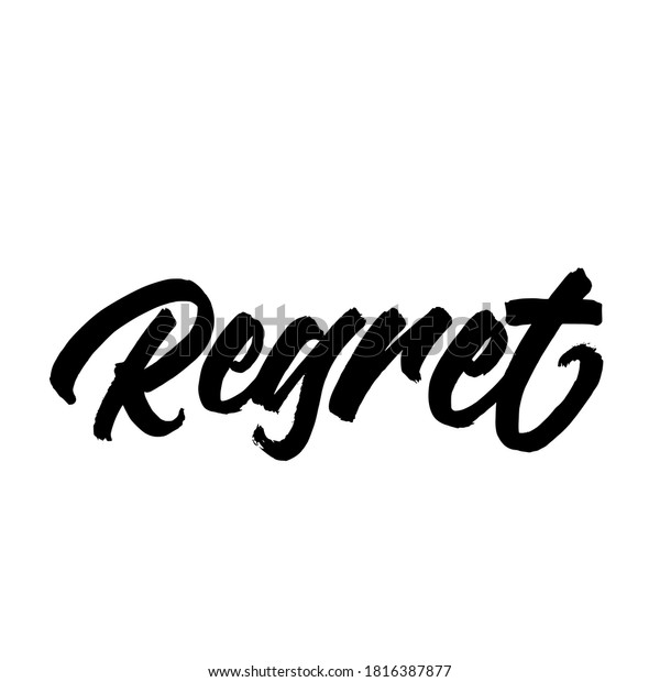 Regret Handwritten Modern Calligraphy Typography Design Stock Vector ...