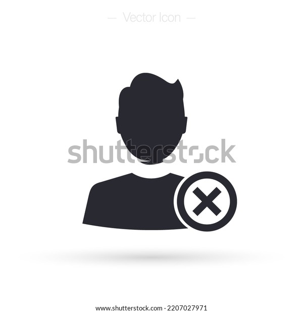 Rejected User Icon Blocked User Person Stock Vector (Royalty Free ...