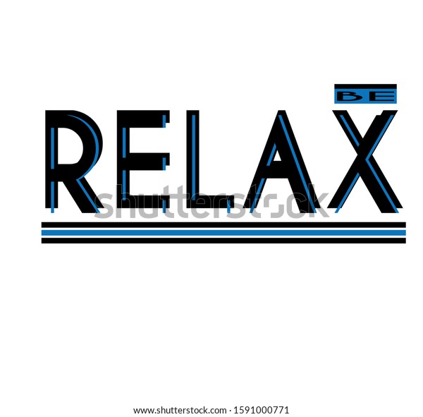 Relax Fonts On White Background Slogan Stock Vector (Royalty Free ...