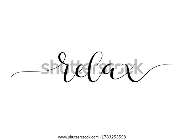Relájate la frase. Ilustración manuscrita de letras vectoriales ...