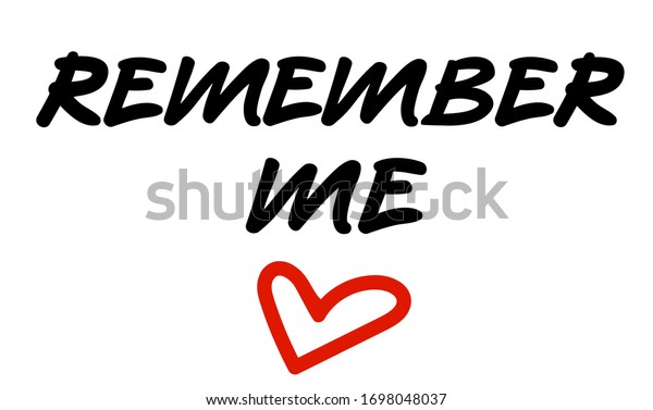 Remember Me Sign Hand Lettering Vector Stock Vector (Royalty Free ...