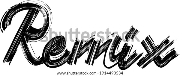 Remix Hand Written Brush Font Drawn Stock Vector (Royalty Free ...