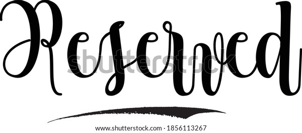 Reserved Handwritten Font Calligraphy Black Color Stock Vector (Royalty ...