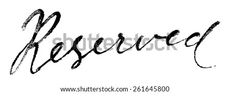 Reserved Modern Brush Lettering Calligraphy Background Stock Vector ...