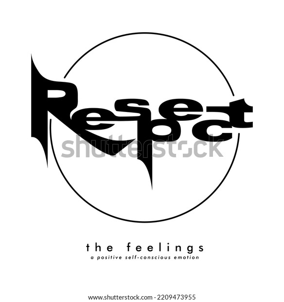 Respect Custom Typographic Slogan Print Design Stock Vector (Royalty ...