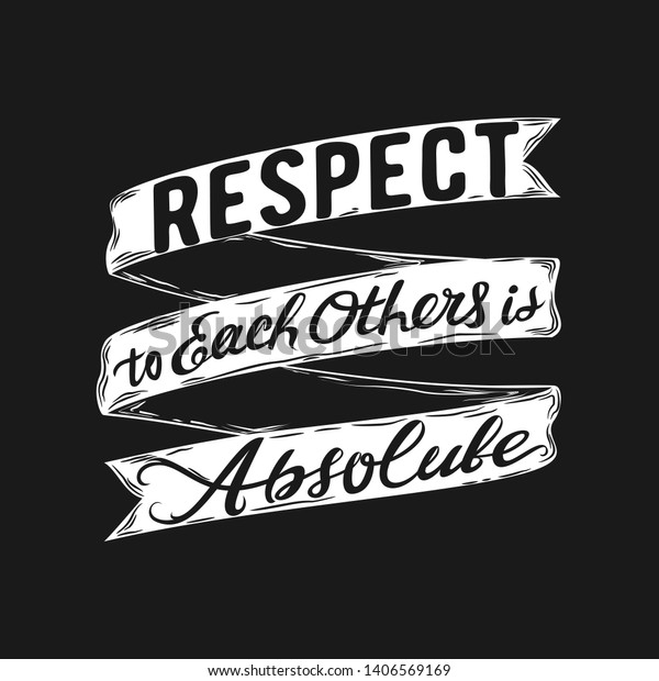 Respect Each Others Absolute Lettering Art Stock Vector (Royalty Free ...