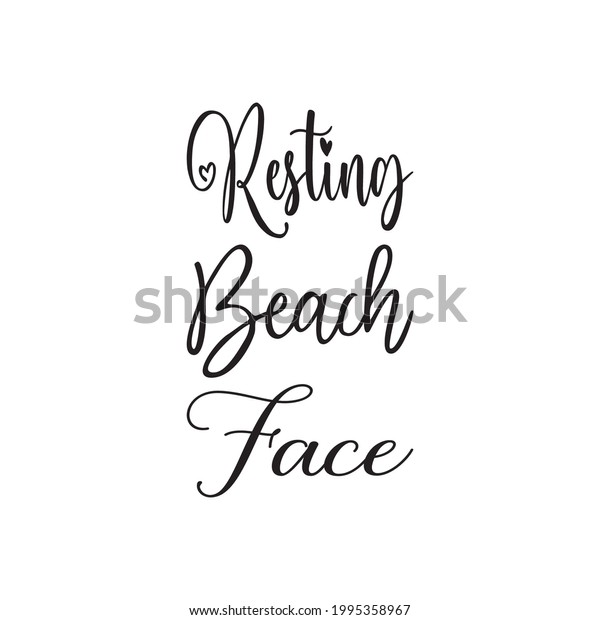 Resting Beach Face Quote Letter Stock Vector (Royalty Free) 1995358967 ...
