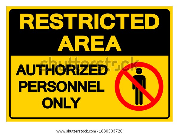 Restricted Area Authorized Personnel Only Symbol Stock Vector (Royalty ...