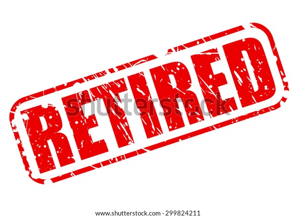 Retired Red Stamp Text On White Stock Vector (Royalty Free) 299824211