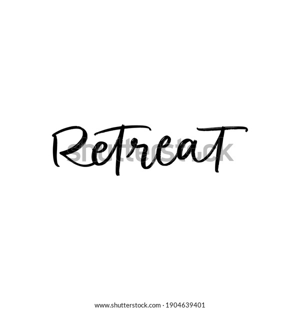 Retreat Vector Hand Lettering Typography Stock Vector (Royalty Free ...