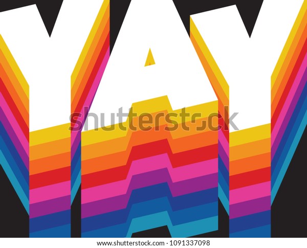 Retro Rainbow Graphic Yay Bold Word Stock Vector (Royalty Free) 1091337098