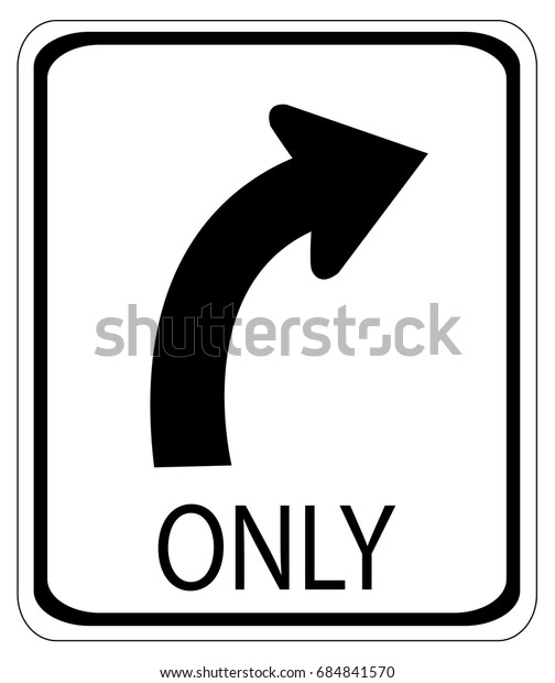 Right Turn Only Sign Isolated On Stock Vector (Royalty Free) 684841570 ...