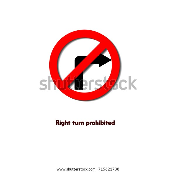 Right Turn Prohibited Sign Stock Vector (Royalty Free) 715621738 ...