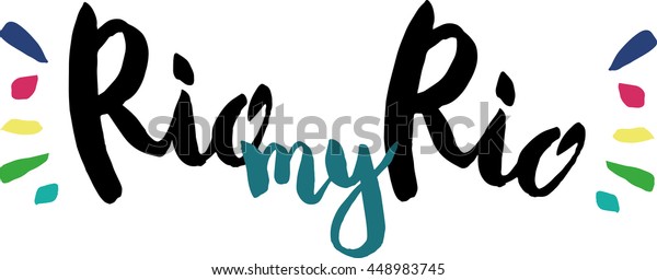 Rio My Rio Lettering Vector Handdrawn Stock Vector (Royalty Free ...