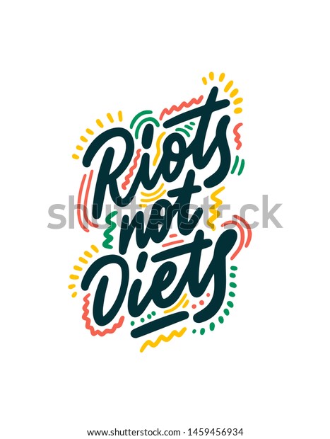 Riots Not Diets Vector Phrase Apparel Stock Vector (Royalty Free ...