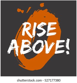 Rise Above Brush Lettering Vector Illustration Stock Vector (Royalty ...