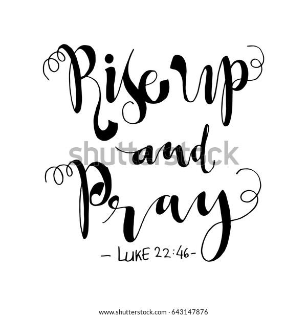 Rise Pray Bible Verse Hand Lettered Stock Vector (Royalty Free) 643147876