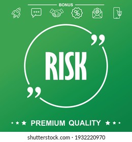 Risk Icon Quote Symbol Stock Vector (Royalty Free) 1932220970 ...