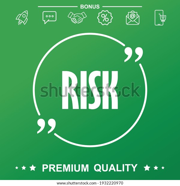 Risk Icon Quote Symbol Stock Vector (Royalty Free) 1932220970
