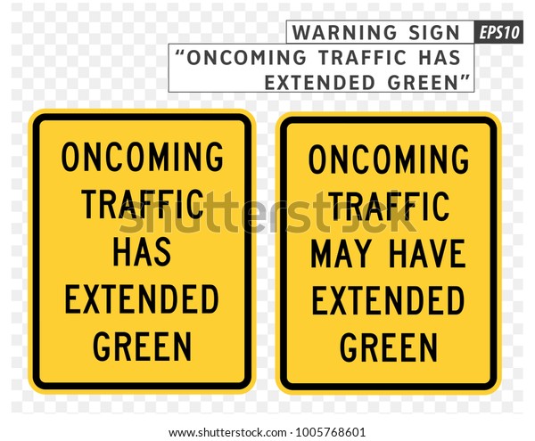 Road Sign Warning Oncoming Traffic Has Stock Vector (Royalty Free ...