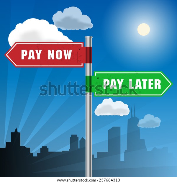 Road Sign Words Pay Now Pay Stock Vector (Royalty Free) 237684310