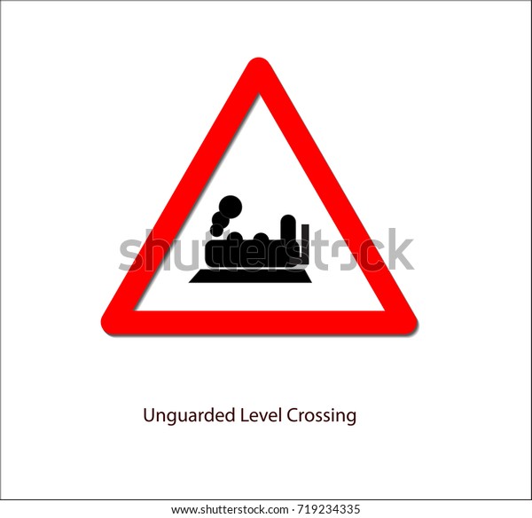 Road Signunguarded Level Crossing Stock Vector (Royalty Free) 719234335