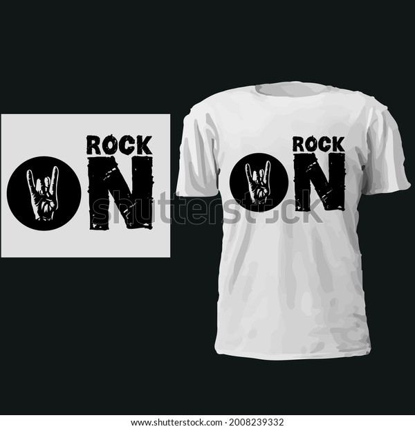 Rock On T Shirt Design Here Stock Vector (Royalty Free) 2008239332 ...