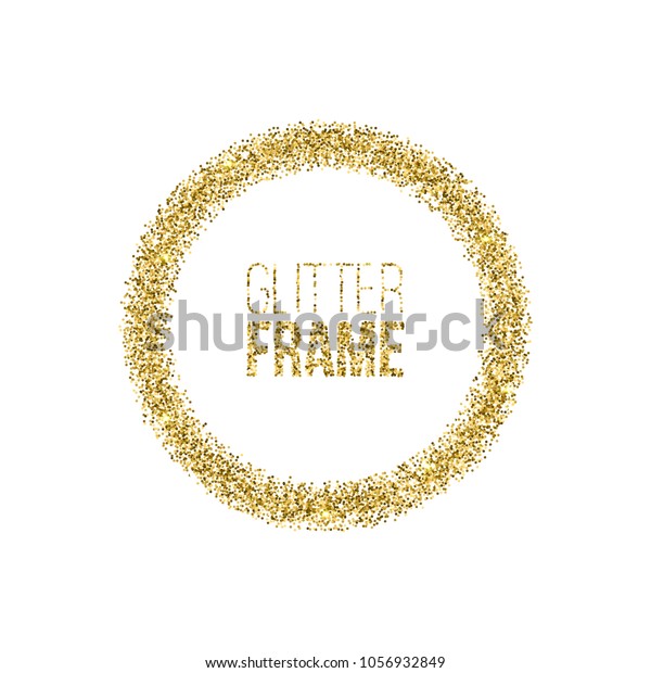 Round Frame Made Golden Glitter Isolated Stock Vector (Royalty Free ...