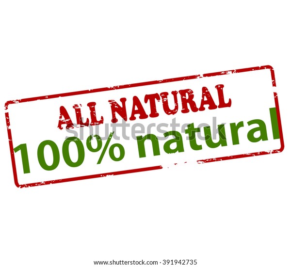 Rubber Stamp Text All Natural One Stock Vector (Royalty Free) 391942735 ...