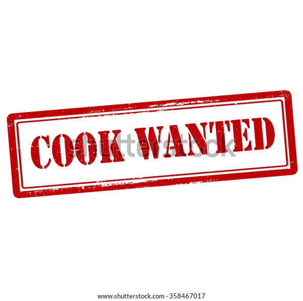 Rubber Stamp Text Cook Wanted Inside Stock Vector (Royalty Free ...