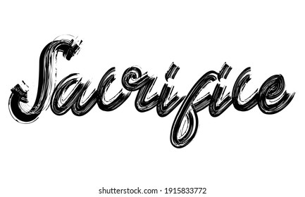 Sacrifice Typography Black Text Hand Written Stock Vector (Royalty Free ...