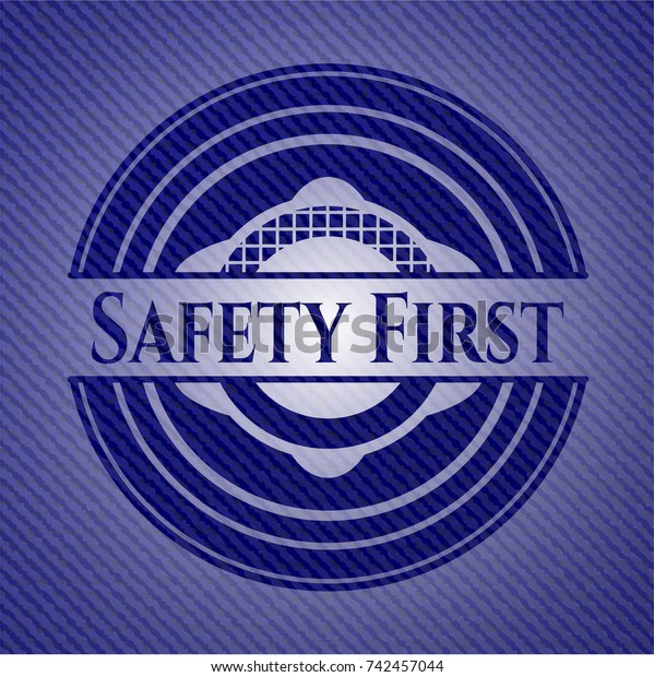 Safety First Badge Denim Background Stock Vector (Royalty Free ...