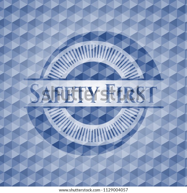 Safety First Blue Badge Geometric Background Stock Vector (Royalty Free ...