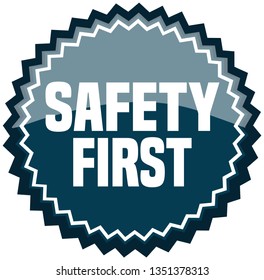 Safety First Blue Round Sticker Stock Vector (Royalty Free) 1351378313 ...