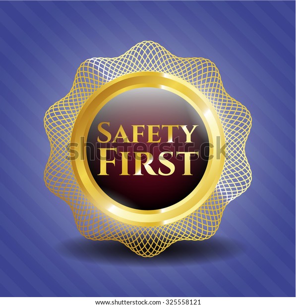 Safety First Golden Badge Stock Vector (Royalty Free) 325558121 ...