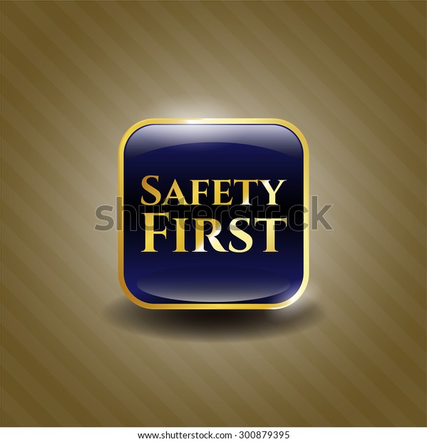 Safety First Shiny Emblem Stock Vector (Royalty Free) 300879395 ...