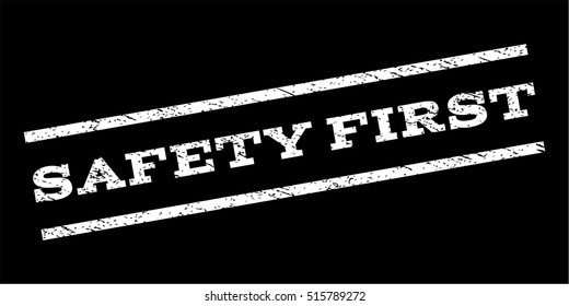 Safety First Watermark Stamp Text Caption Stock Vector (Royalty Free ...