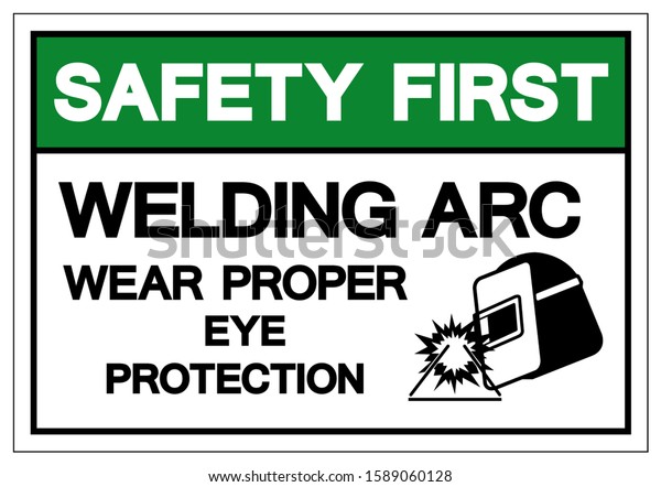Safety First Welding Arc Wear Proper Stock Vector (Royalty Free ...