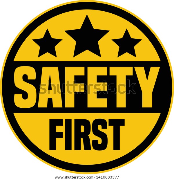 Safety First Yellow Black Sticker Sign Stock Vector (Royalty Free ...