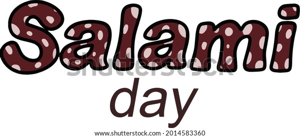 Salami Day Original Vector Salami Day Stock Vector (Royalty Free ...