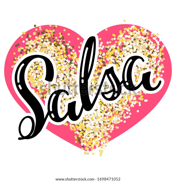 Salsa Hand Written Word Salsa On Stock Vector (Royalty Free) 1698471052 ...