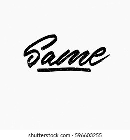 Same Ink Hand Lettering Modern Brush Stock Vector (Royalty Free ...