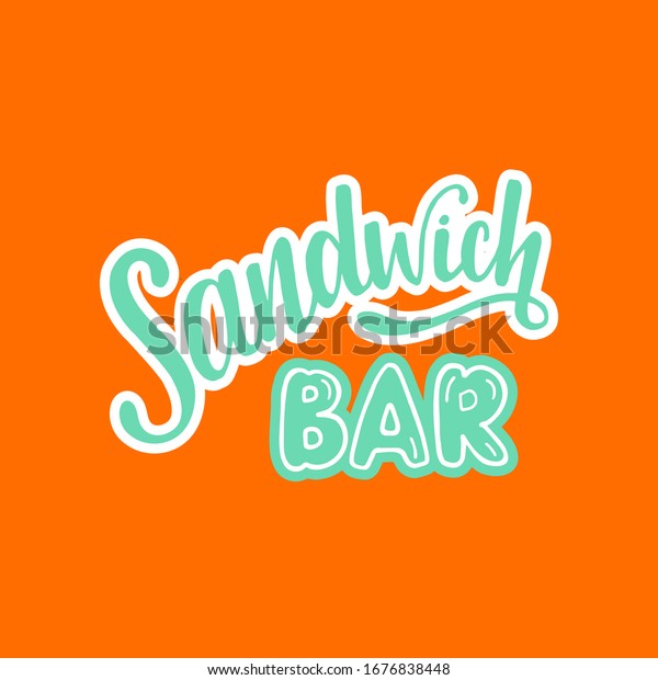 Sandwich Bar Hand Written Sign Signboard Stock Vector (Royalty Free ...